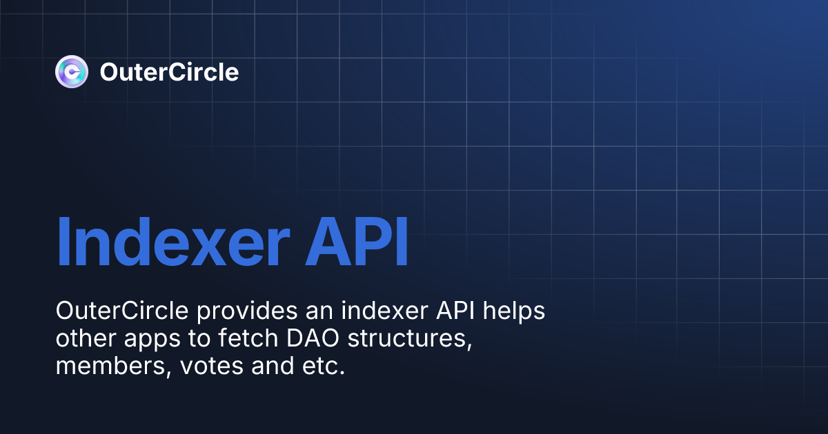 Indexer API | OuterCircle